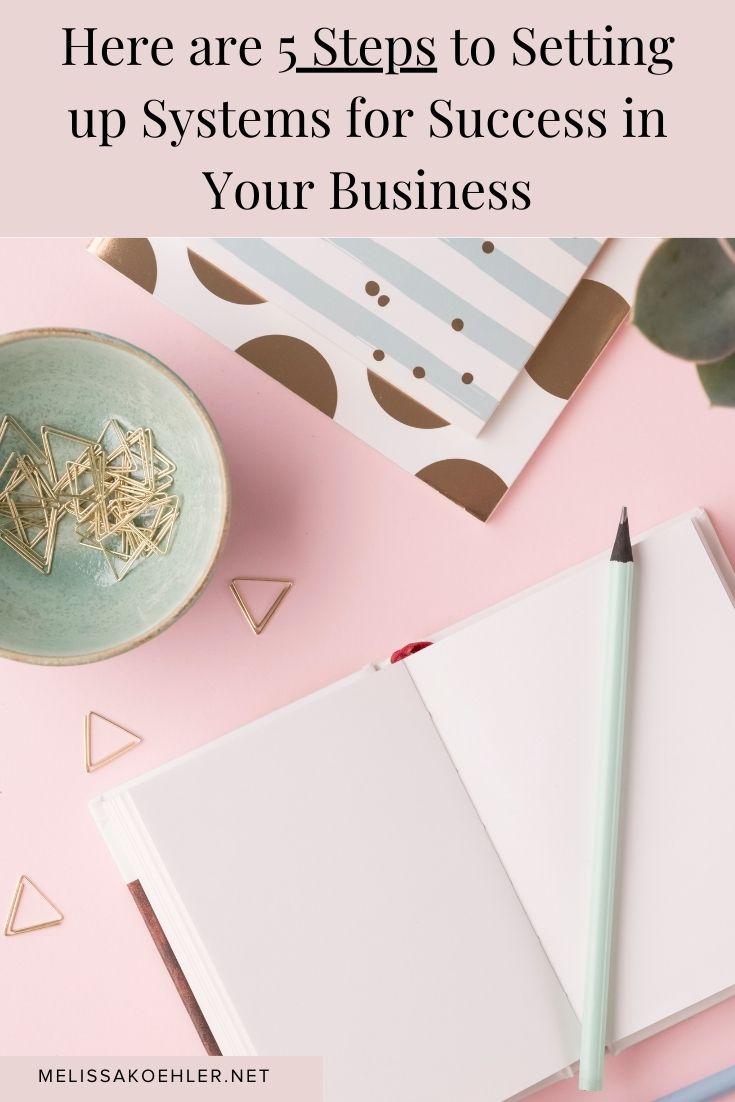 Setting Up Systems for Success. Here are 5 easy steps.